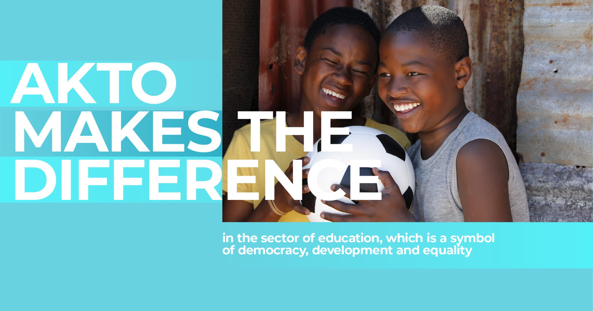 AKTO makes the difference • Play Your Future